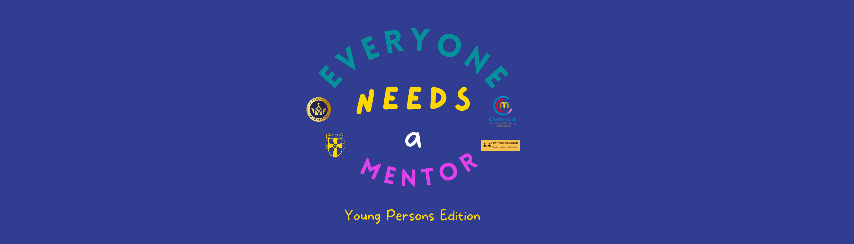 Everyone Needs a Mentor: Young Person Edition - St Bede's Catholic Middle School